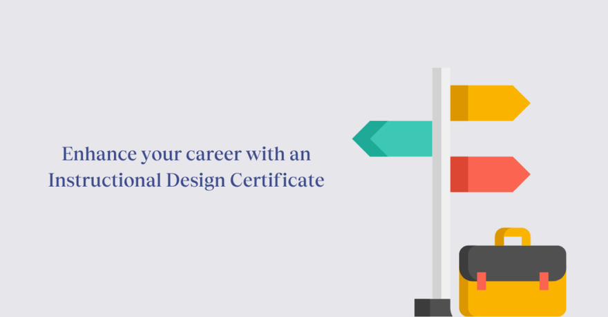 How To Enhance Your Career with an Instructional Design Certification