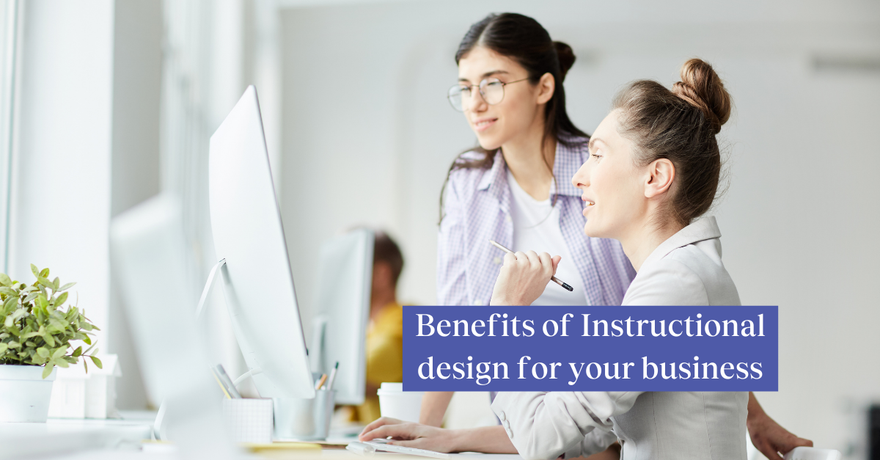How Your Business Benefits from Instructional Design